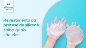 Revestimento da prótese de silicone: qual é o melhor? - Blog Silicone ...